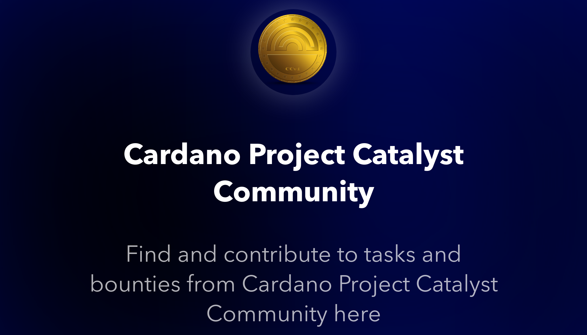 Cardano Project Catalyst Community | Dework Cardano Project Catalyst Community | Dework